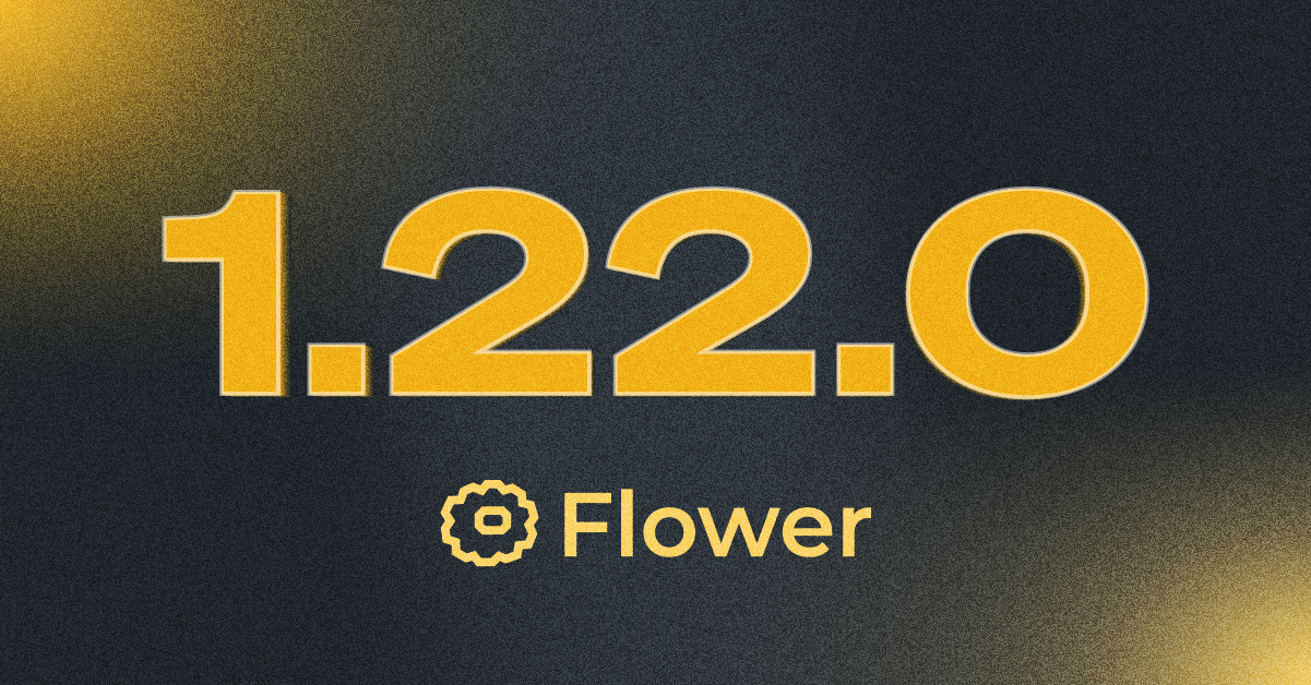Announcing Flower 1.22